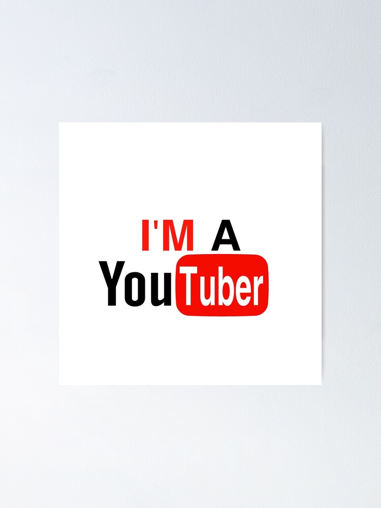 "I Am A YouTuber" Poster for Sale by Abhimanyu Thakur | Redbubble