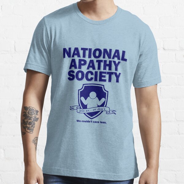 "National Apathy Society Blue" T-shirt for Sale by AngryMongo ...