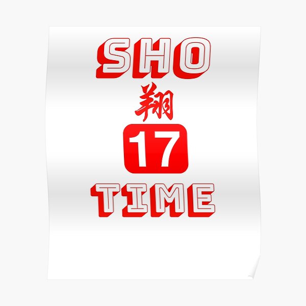 "SHO TIME 17 SHOHEI OHTANI" Poster by fredgarden8 | Redbubble