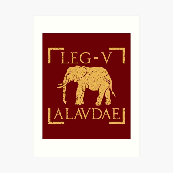 "Legio V Alaudae Elephant Emblem Roman Legion" Art Print for Sale by ...