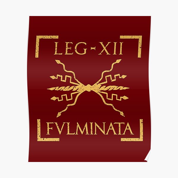 "Legio XII Fulminata Thunderbolt Emblem Roman Legion" Poster for Sale ...
