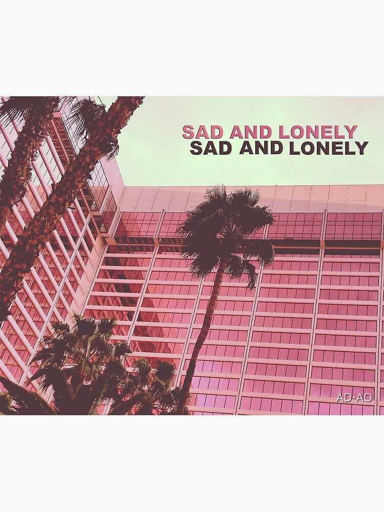 "SAD AND LONELY AESTHETIC " Poster for Sale by AD-AO | Redbubble