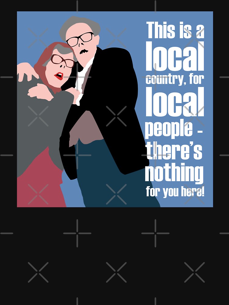 "BREXIT - THIS IS A LOCAL COUNTRY, FOR LOCAL PEOPLE - THERE'S NOTHING ...