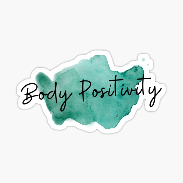 "Body Positivity" Sticker by BodyByBusky | Redbubble
