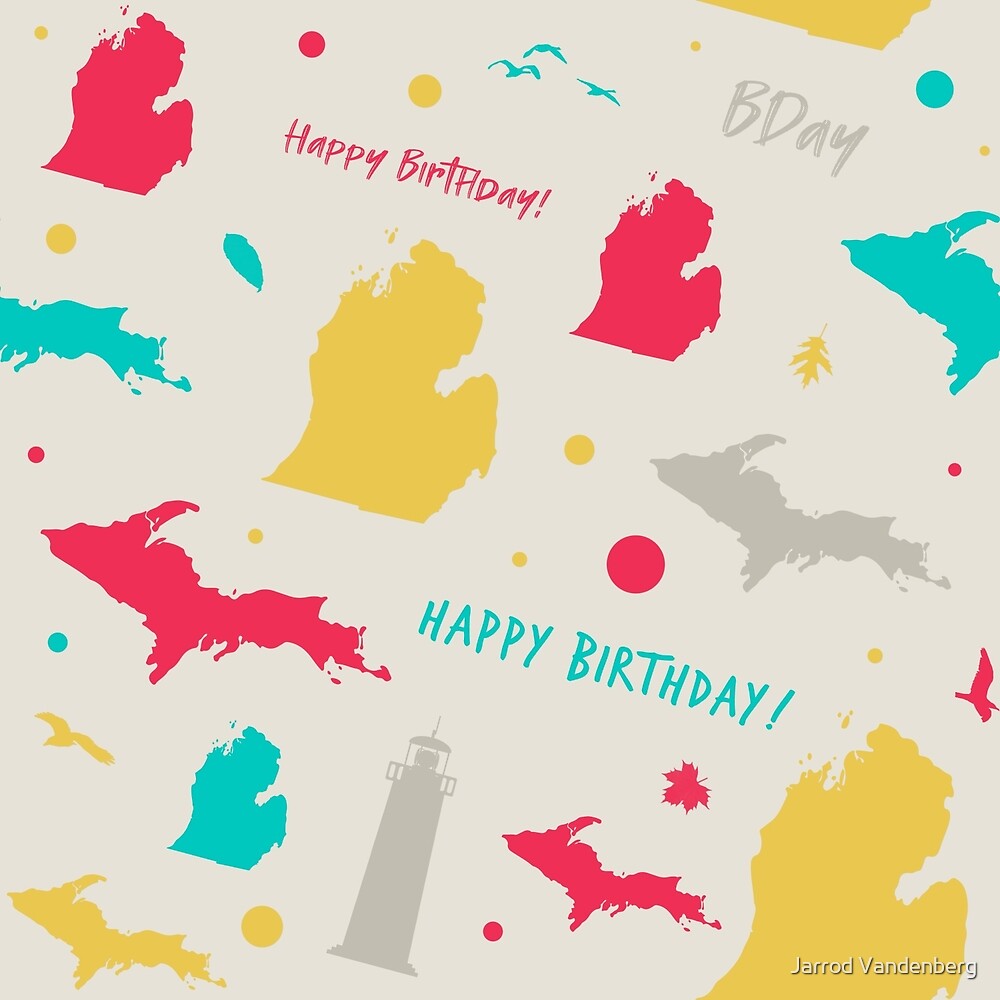 "Michigan Birthday Repeating Pattern" by Jarrod Vandenberg | Redbubble