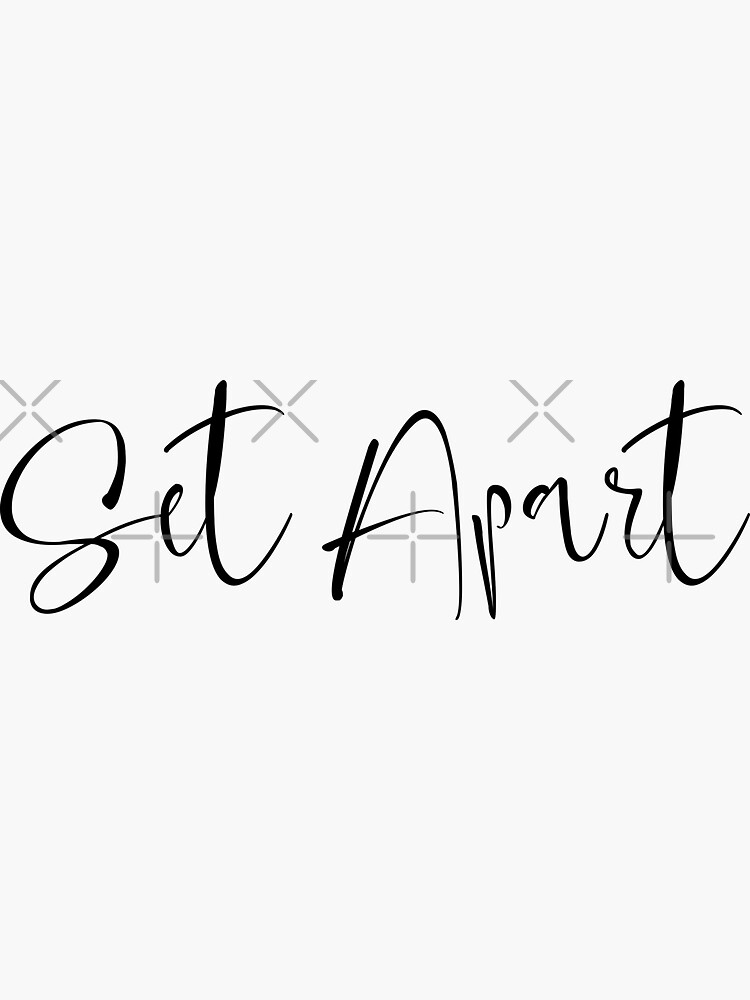 "Set Apart Sticker" Sticker by KCTraders | Redbubble