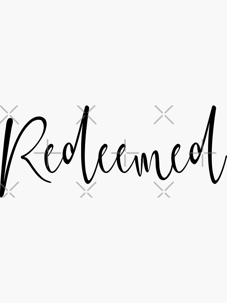"Redeemed Sticker" Sticker for Sale by KCTraders | Redbubble
