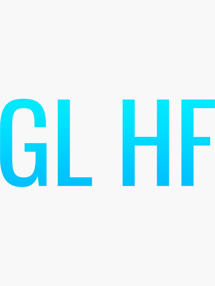 "GLHF - Good Luck Have Fun" Sticker for Sale by PH-Design | Redbubble