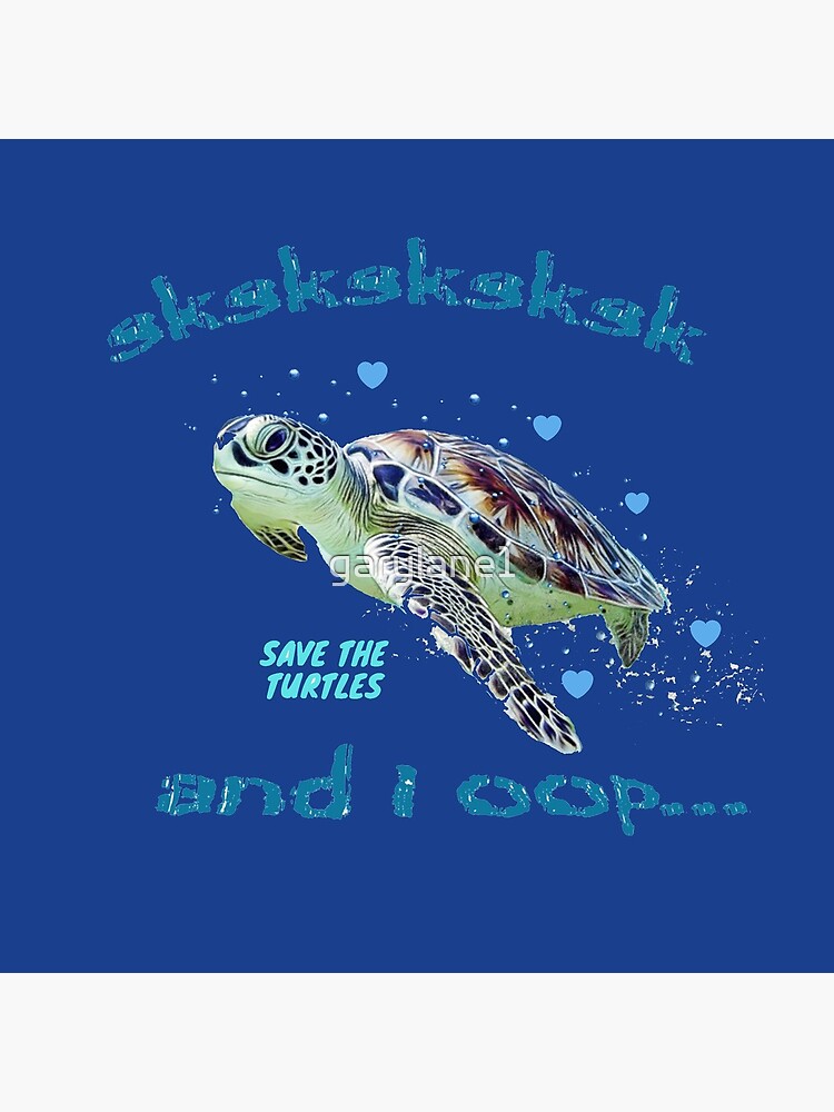 "Save The Sea Turtles" Poster for Sale by garylane1 | Redbubble