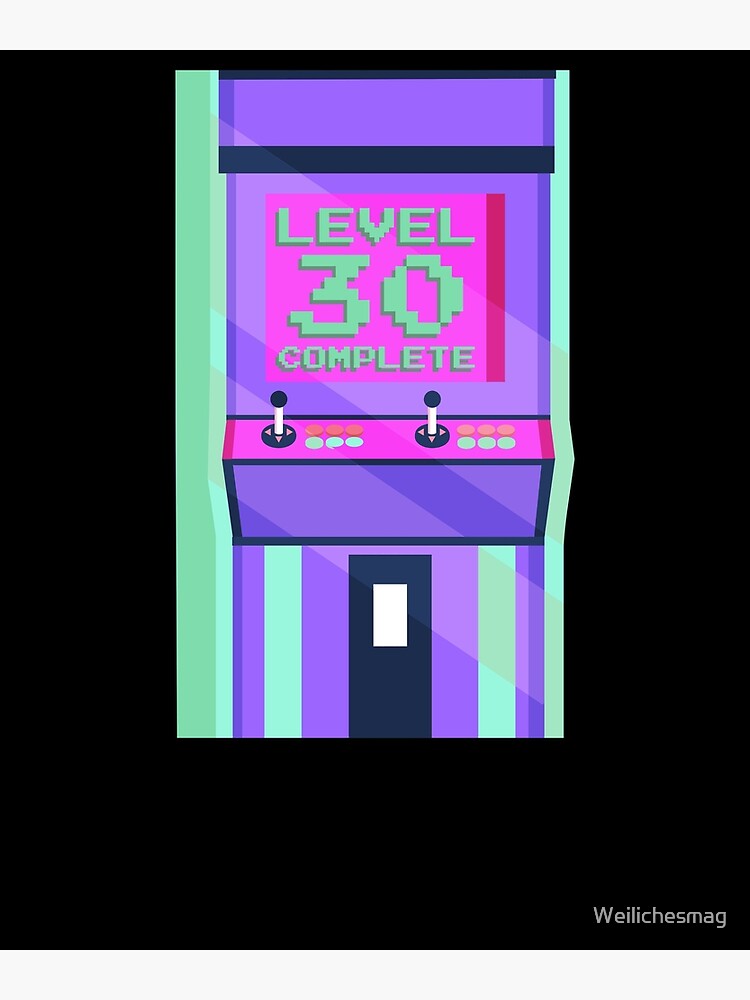 "Level 30 complete for gamers" Poster for Sale by Weilichesmag | Redbubble