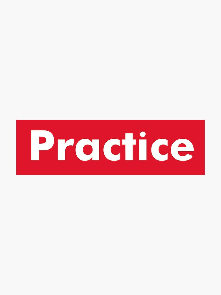 "Practice" Sticker by mayadraws | Redbubble