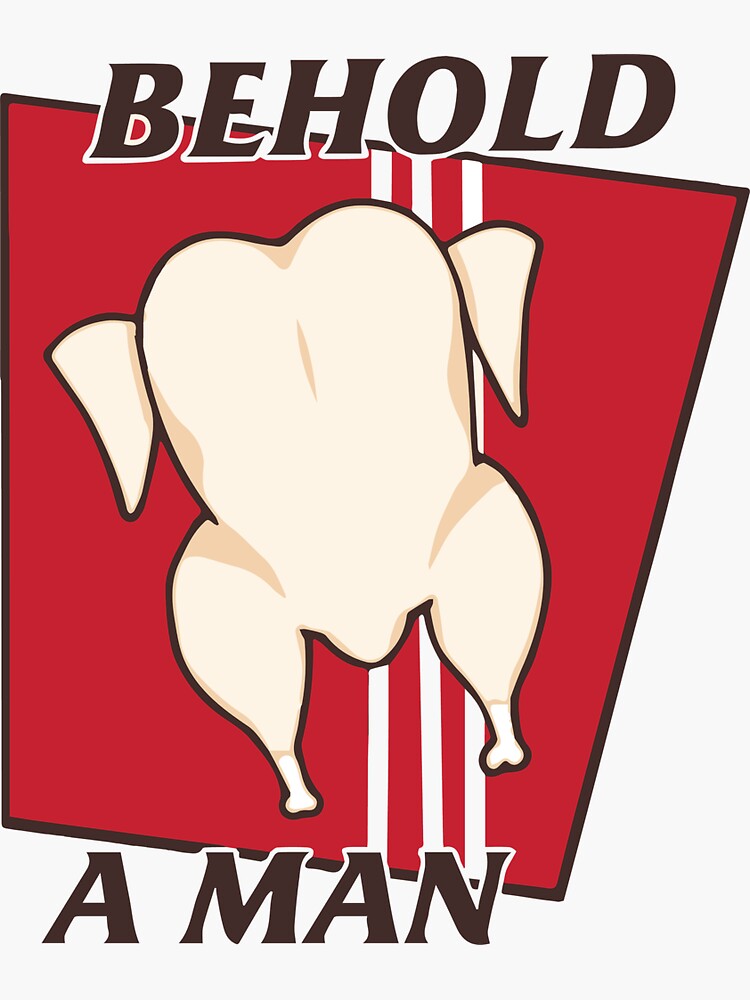 "Behold a Man" Sticker for Sale by meme-modifyer | Redbubble