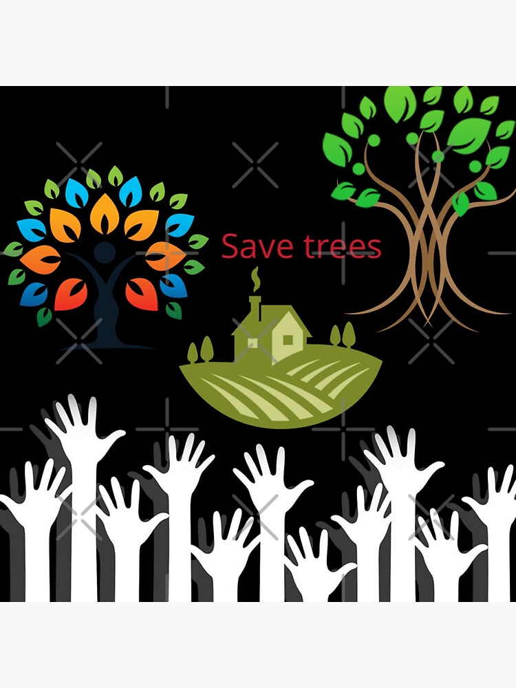 "Save trees print design" Poster for Sale by Arshiya-4 | Redbubble