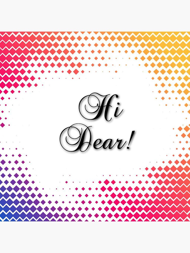 "Hi dear design for Redbubble 2" Sticker by Vijaykumarvyas | Redbubble