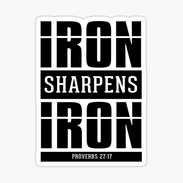 "Iron Sharpens Iron - Proverbs 27 17 Christian Bible Verse Quote ...