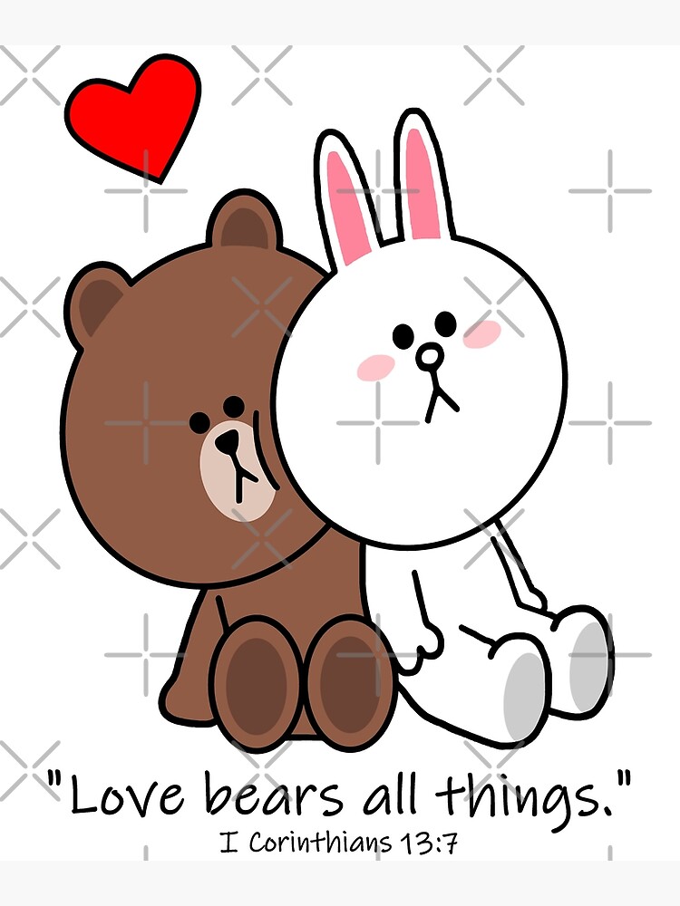 "Christian brown bear cony bunny rabbit love bears all" Poster by ...