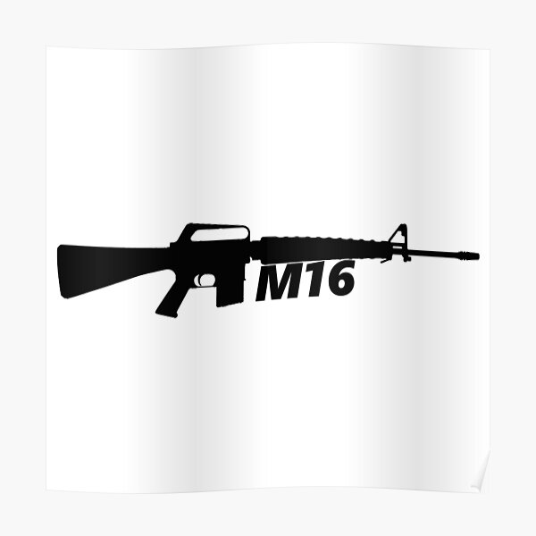 "M16 Assault Rifle" Poster for Sale by dominictoms9997 | Redbubble
