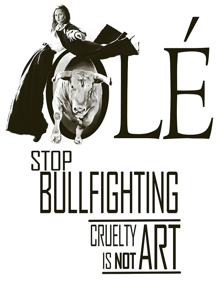 "Stop Bullfighting - Stops bullfighting" Poster by BlaufussDesign ...