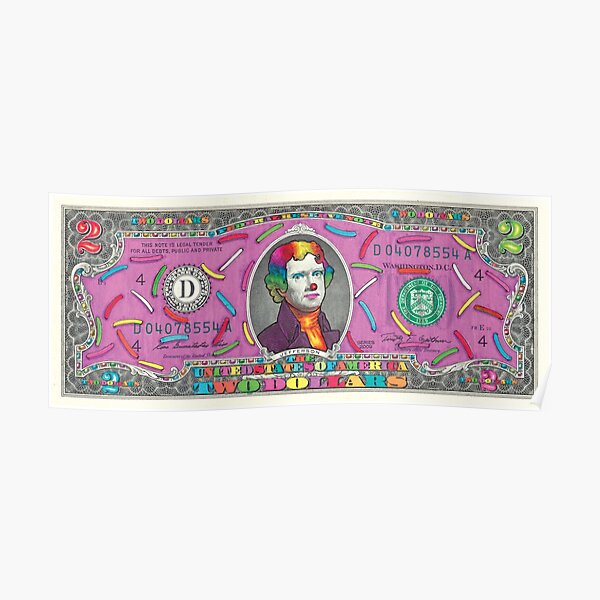 "Funny Money Two Dollars Thomas Jefferson (Sprinkles)" Poster for Sale ...