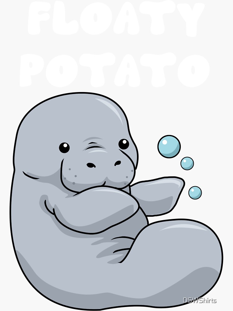 "Manatee Gifts Save The Manatees Floaty Potato" Sticker for Sale by ...