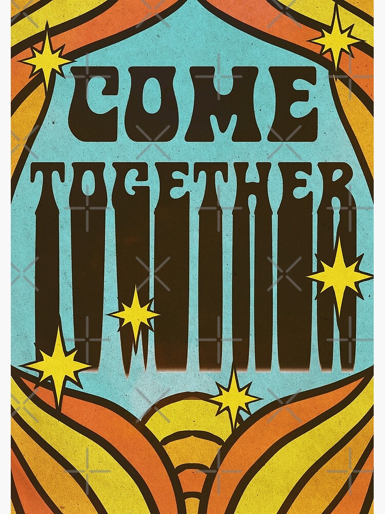 "come together design" Poster for Sale by ausketches | Redbubble