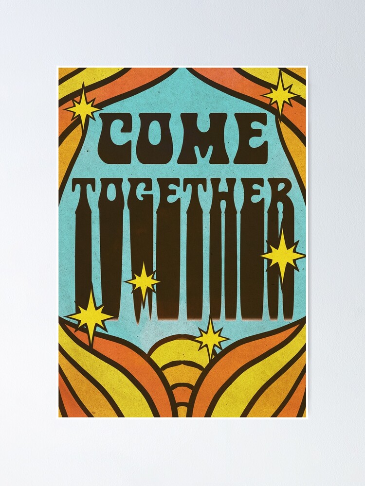 "come together design" Poster for Sale by ausketches | Redbubble