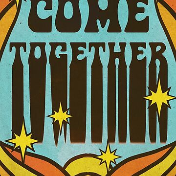 "come together design" Poster for Sale by ausketches | Redbubble