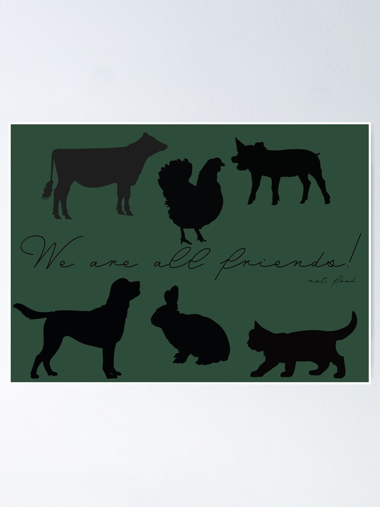 "We are all friends" Poster for Sale by TurquoiseTurt | Redbubble