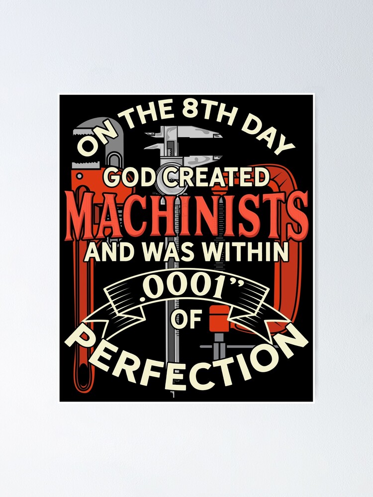 "Machinist Toolmaker Technician Gift" Poster for Sale by UltimateTWorld ...
