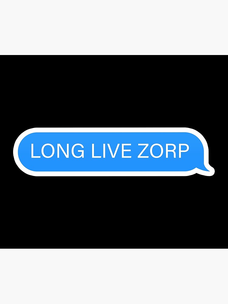 "Es lebe die beliebte Meme Speech iMessage von Zorp" Fotodruck von ...
