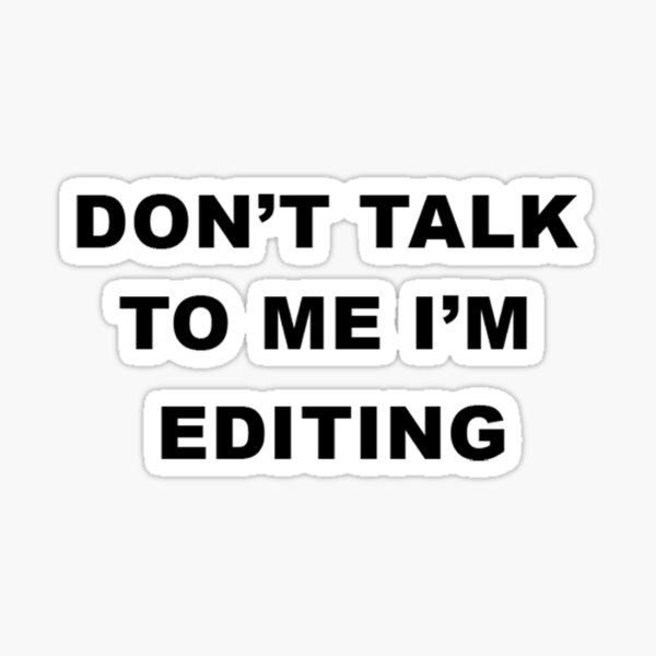 Editing Stickers | Redbubble