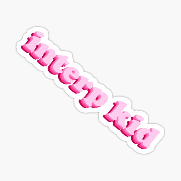 "interp kid pink" Sticker for Sale by camilatrim | Redbubble