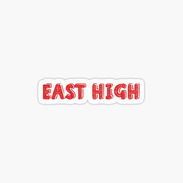 "East High" Sticker for Sale by ajwcreations | Redbubble