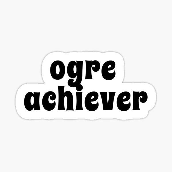 "Ogre Achiever Popular Meme Speech Mood " Sticker for Sale by mekx ...