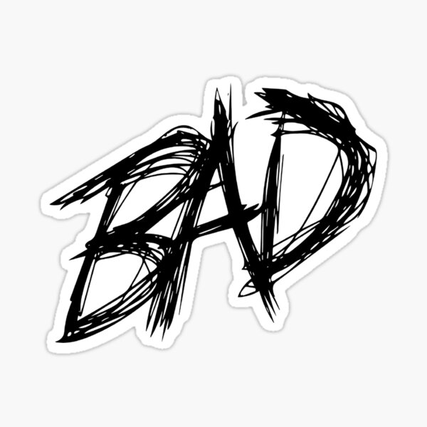 "BAD" Sticker by QualityCreation | Redbubble