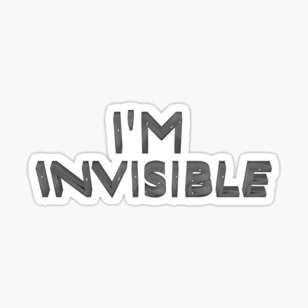 "Invisible" Sticker for Sale by bradm50 | Redbubble
