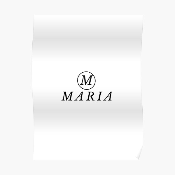 "Maria name design" Poster for Sale by danyc88 | Redbubble
