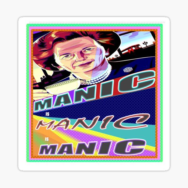 "Manic is Manic is Manic - Bipolar support" Sticker by DigitalConvoy ...