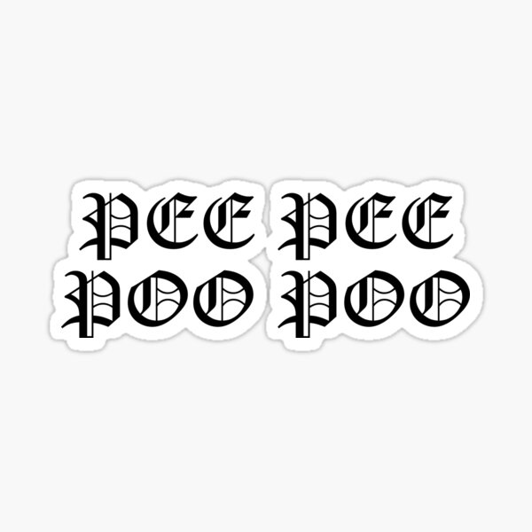 "Pee Pee Poo Poo" Sticker for Sale by Raincay | Redbubble