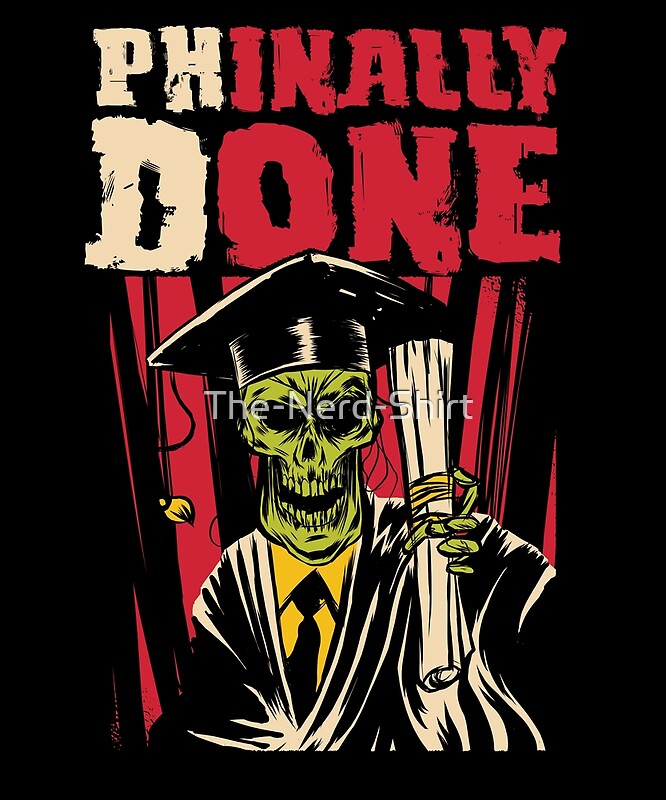 "PHinally Done - Funny Graduation Gift" by The-Nerd-Shirt | Redbubble