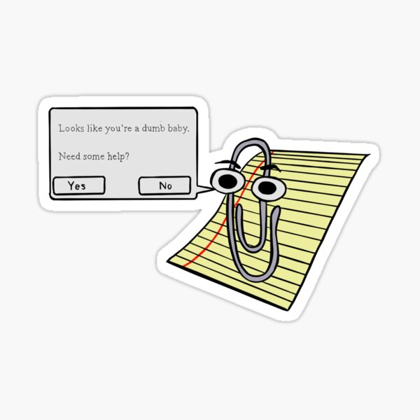 "Clippy Thinks You Need Help" Sticker for Sale by Hellbounde | Redbubble