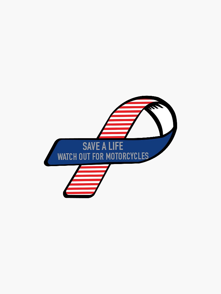"Save A Life, Watch For Motorcycles Sticker" Sticker for Sale by ...