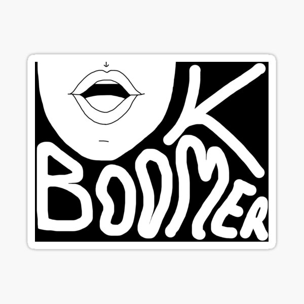 "OK BOOMER" Sticker for Sale by lexilawrencee | Redbubble