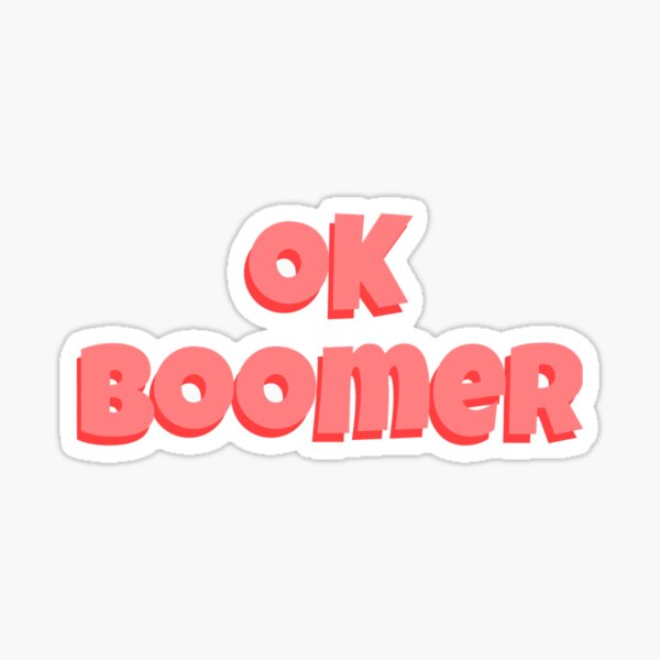 "OK Boomer" Sticker for Sale by sun-kiss | Redbubble