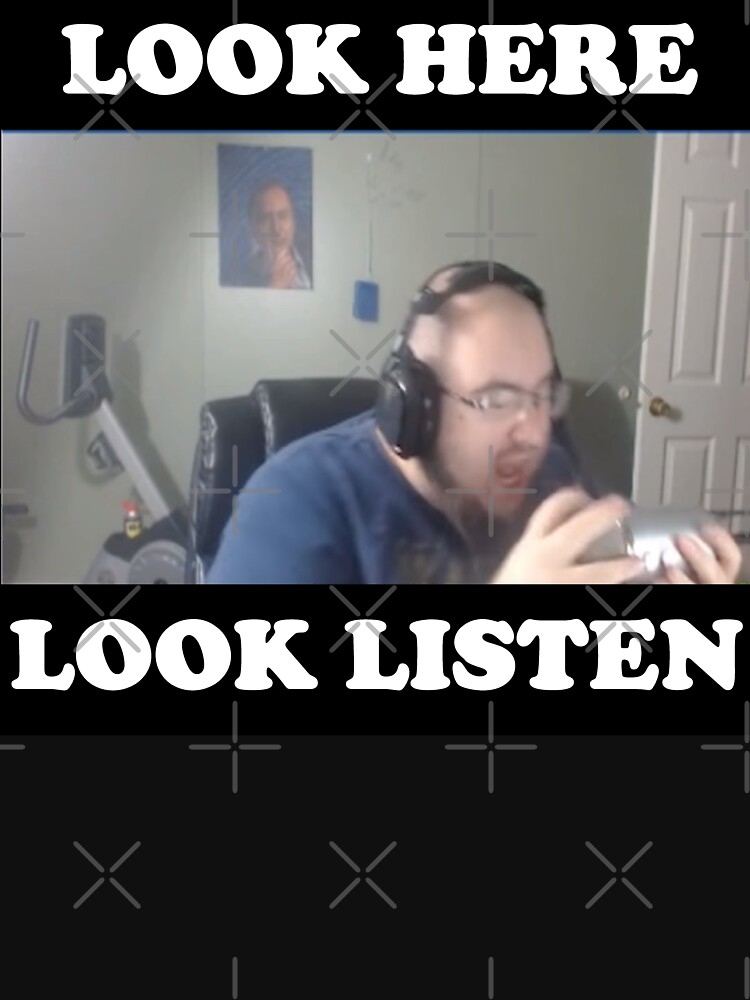 "Look here look listen shirt" Essential T-Shirt for Sale by ...