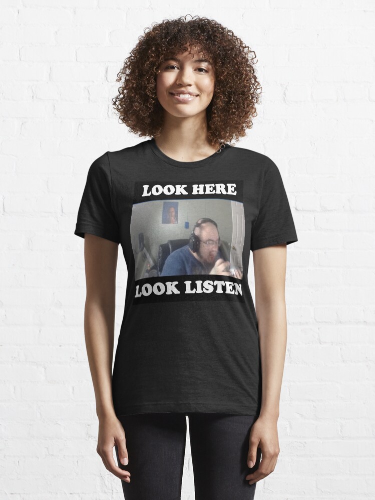 "Look here look listen shirt" T-shirt for Sale by wingsofrevenue ...