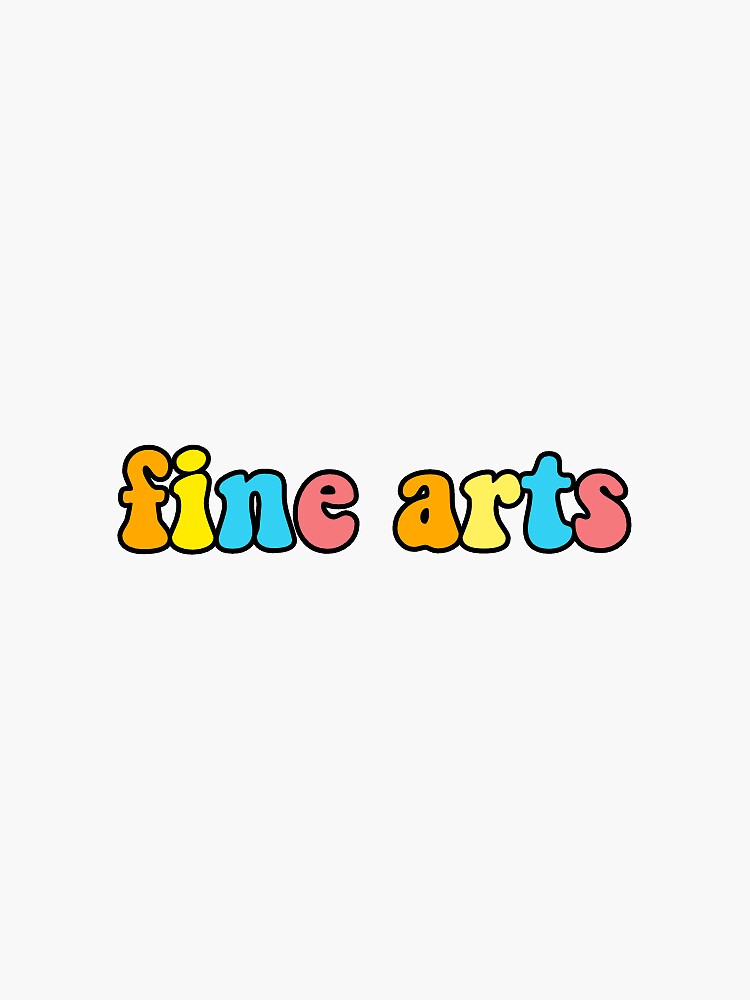 "Fine Arts" Sticker for Sale by karayoung | Redbubble