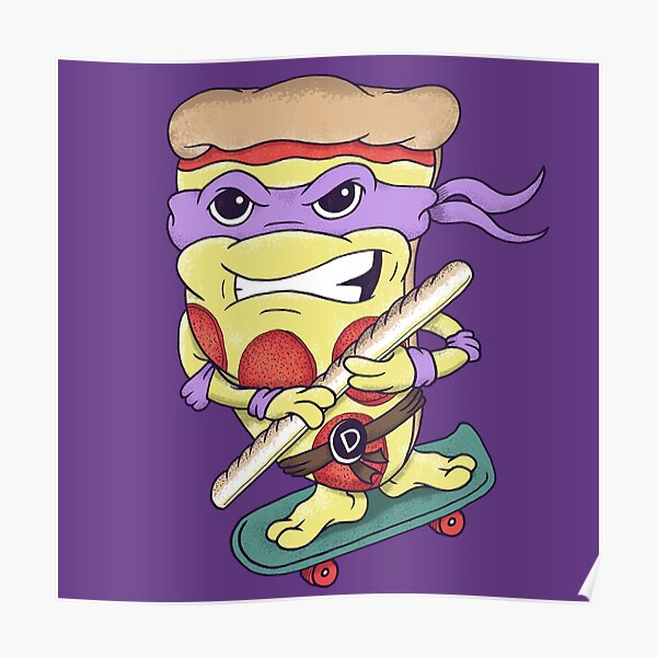 "Pizza Donny" Poster by SteveOramA | Redbubble