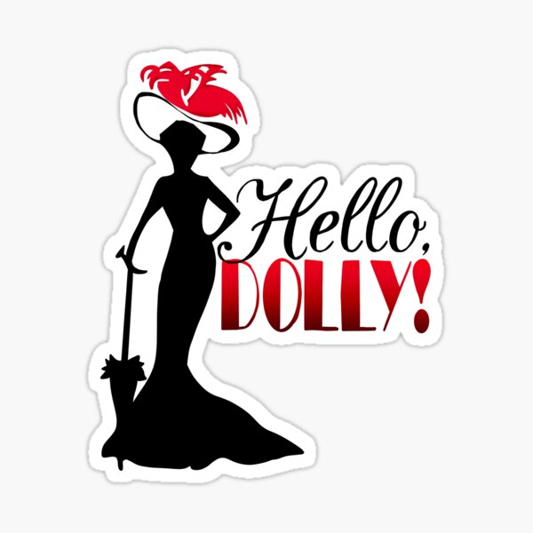 "Hello dolly logo " Sticker for Sale by itstheatre | Redbubble