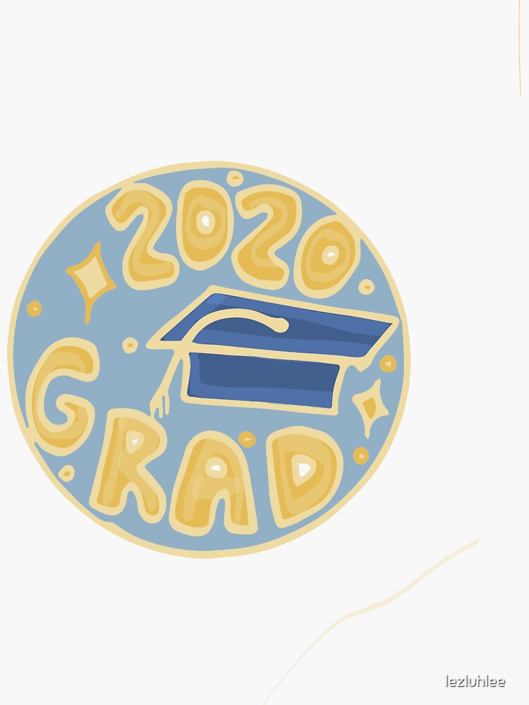 "2020 graduation sticker " Sticker for Sale by lezluhlee | Redbubble